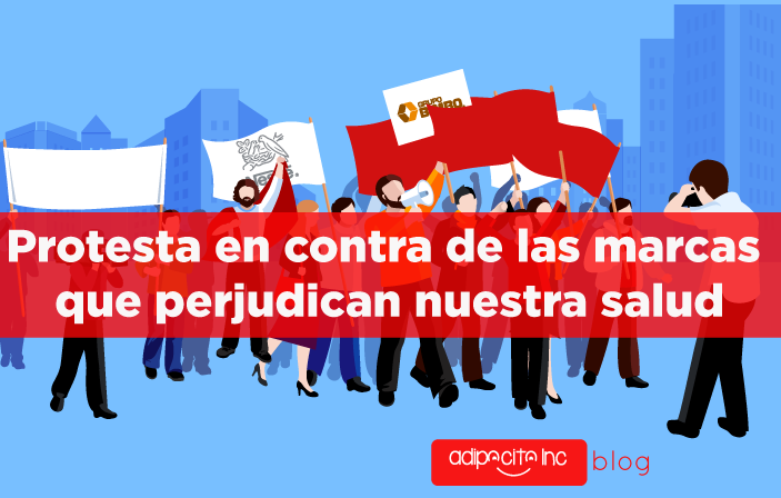 Protesta contra las marcas que perjudican nuestra salud – ADIPOCITO INC